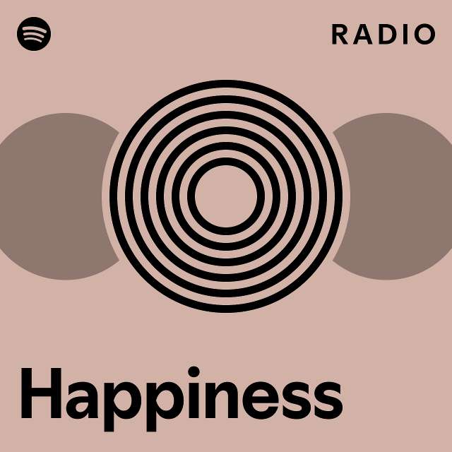 Happiness Radio - playlist by Spotify | Spotify