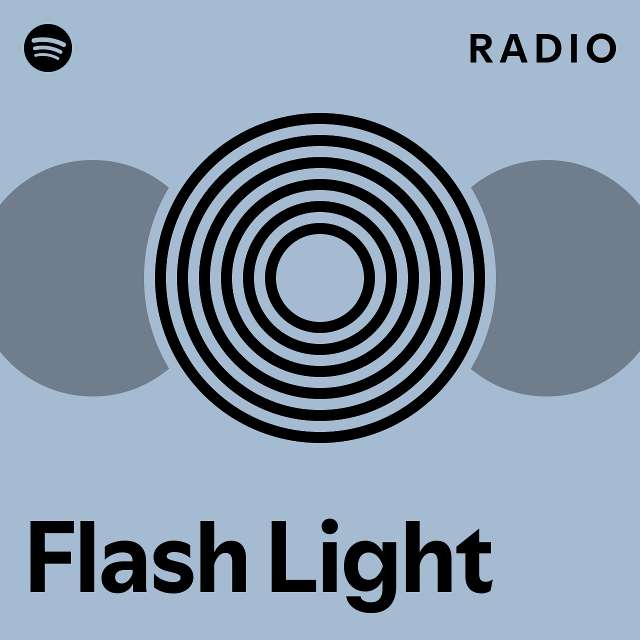 Flash Light Radio - playlist by Spotify | Spotify