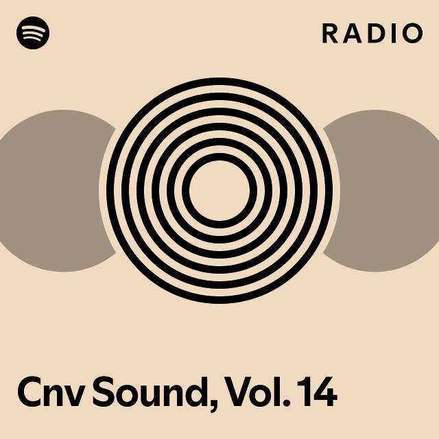 Cnv Sound, Vol. 14 Radio - playlist by Spotify | Spotify