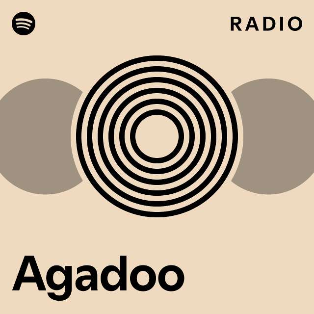 Agadoo Radio - playlist by Spotify | Spotify