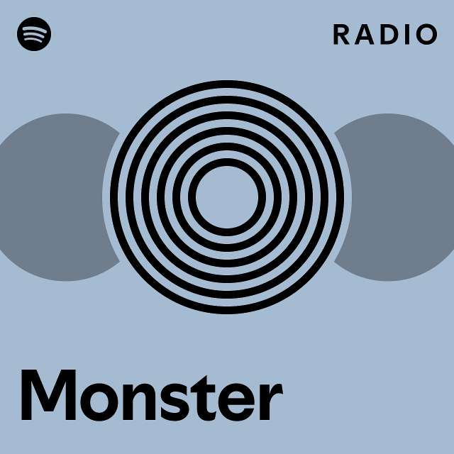 Monster Radio - playlist by Spotify | Spotify