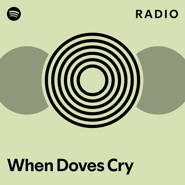 When Doves Cry Radio - playlist by Spotify | Spotify