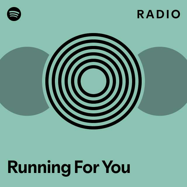 Running For You Radio - playlist by Spotify | Spotify