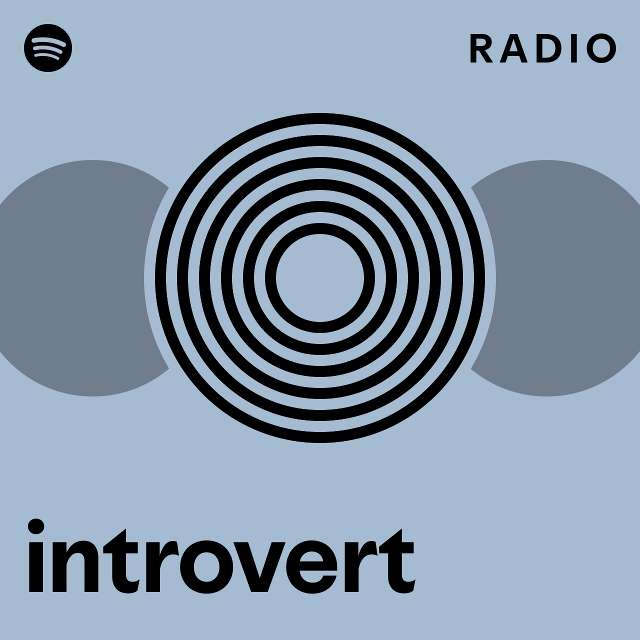 introvert Radio - playlist by Spotify | Spotify