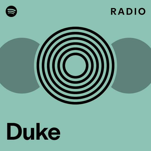 Duke Radio - playlist by Spotify | Spotify