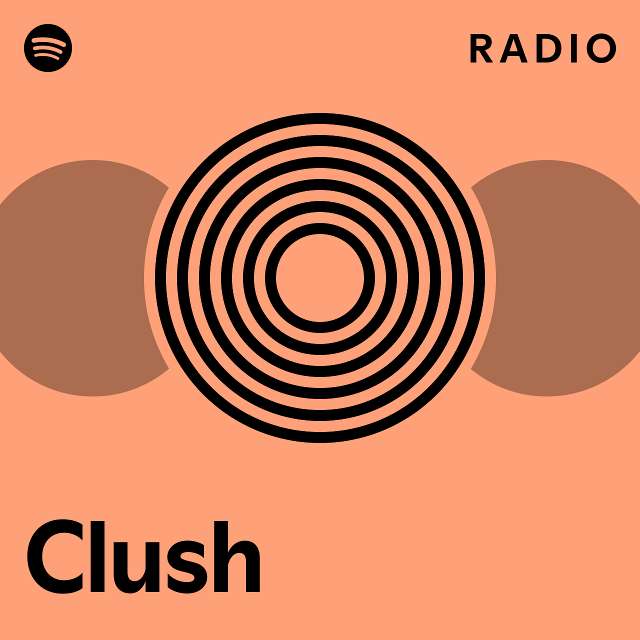 Clush Radio - playlist by Spotify | Spotify