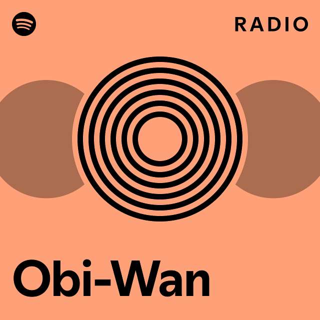 Obi-Wan Radio - playlist by Spotify | Spotify