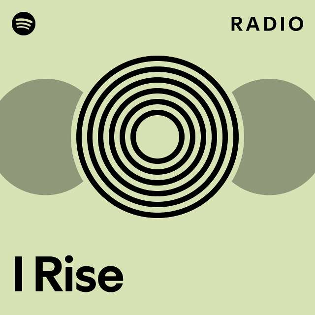 I Rise Radio - playlist by Spotify | Spotify