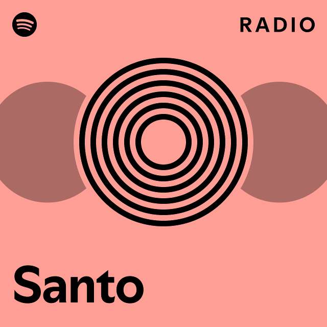 Santo Radio - playlist by Spotify | Spotify