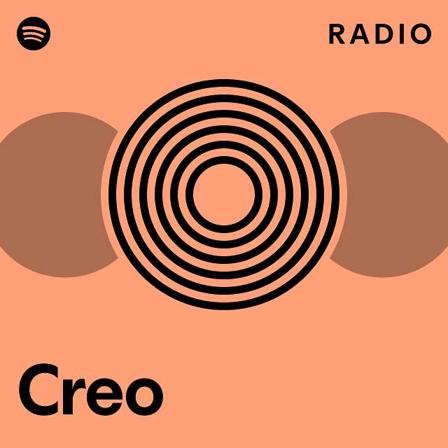 Creo Radio - playlist by Spotify | Spotify