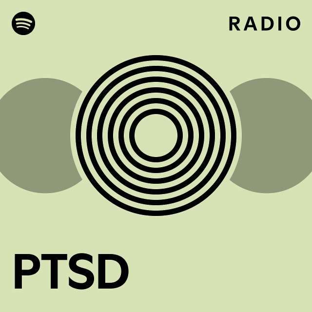 PTSD Radio - playlist by Spotify | Spotify