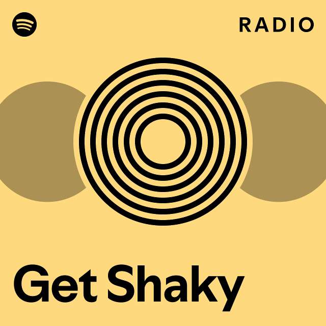Get Shaky Radio - playlist by Spotify | Spotify