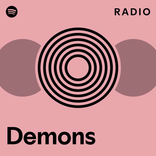 Demons Radio - playlist by Spotify | Spotify