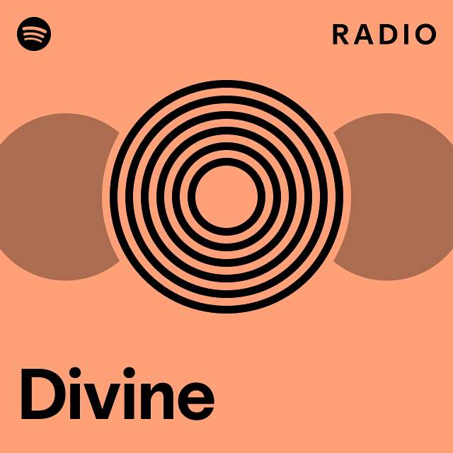 Divine Radio - playlist by Spotify | Spotify