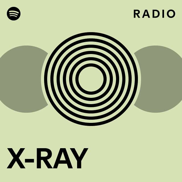 X-RAY Radio - playlist by Spotify | Spotify