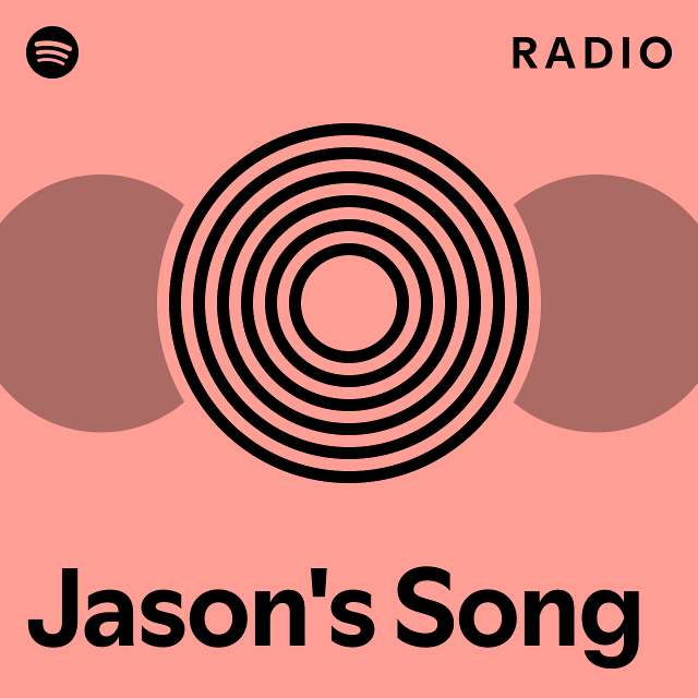 Jason's Song Radio - playlist by Spotify | Spotify