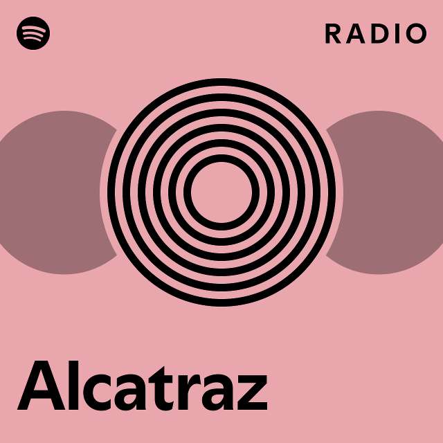 Alcatraz Radio - playlist by Spotify | Spotify