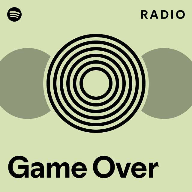 Game Over Radio - playlist by Spotify | Spotify