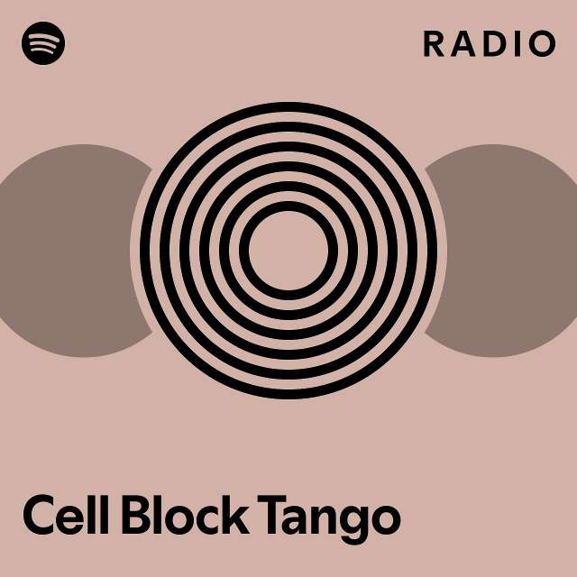Cell Block Tango Radio - playlist by Spotify | Spotify