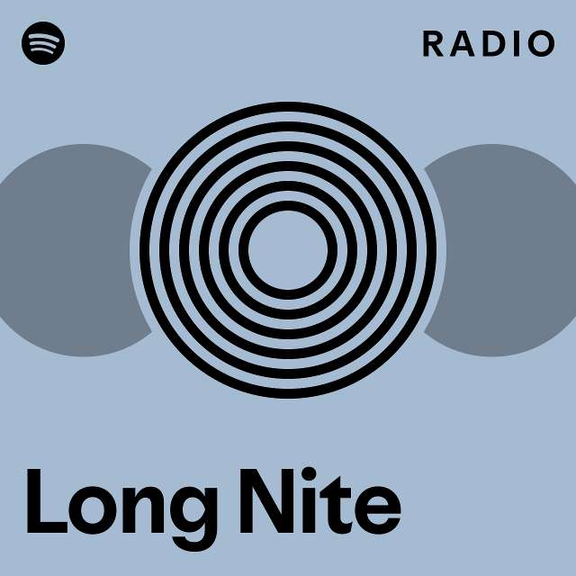 Long Nite Radio - playlist by Spotify | Spotify