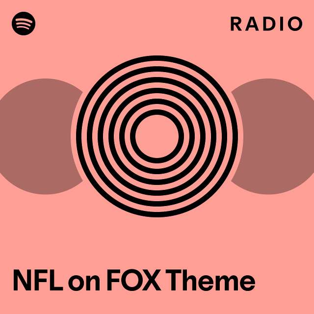 NFL on FOX Theme Radio - playlist by Spotify | Spotify