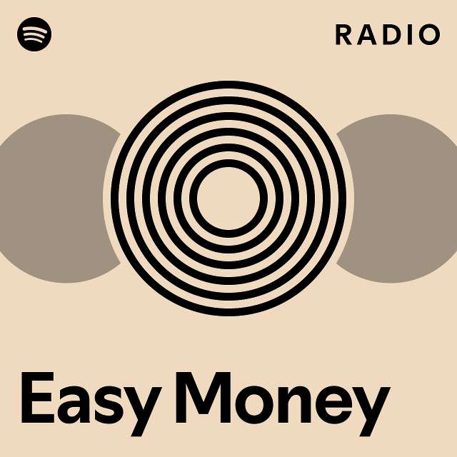Easy Money Radio - playlist by Spotify | Spotify
