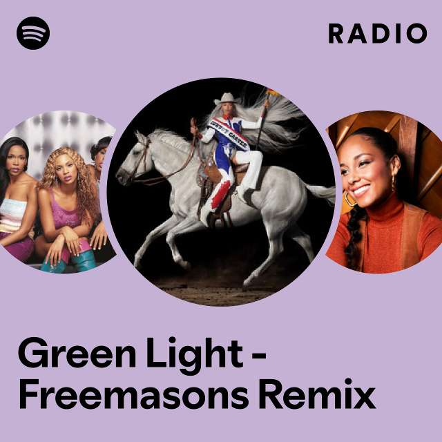 Green Light Freemasons Remix Radio Playlist By Spotify Spotify
