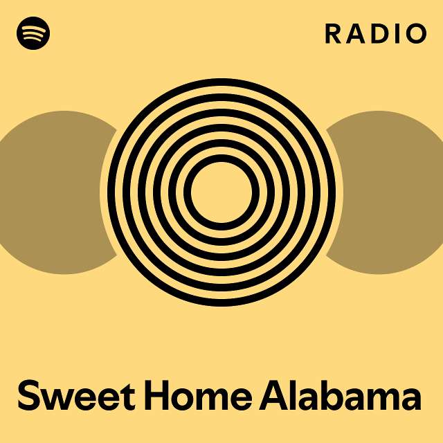 Sweet Home Alabama Radio - playlist by Spotify | Spotify