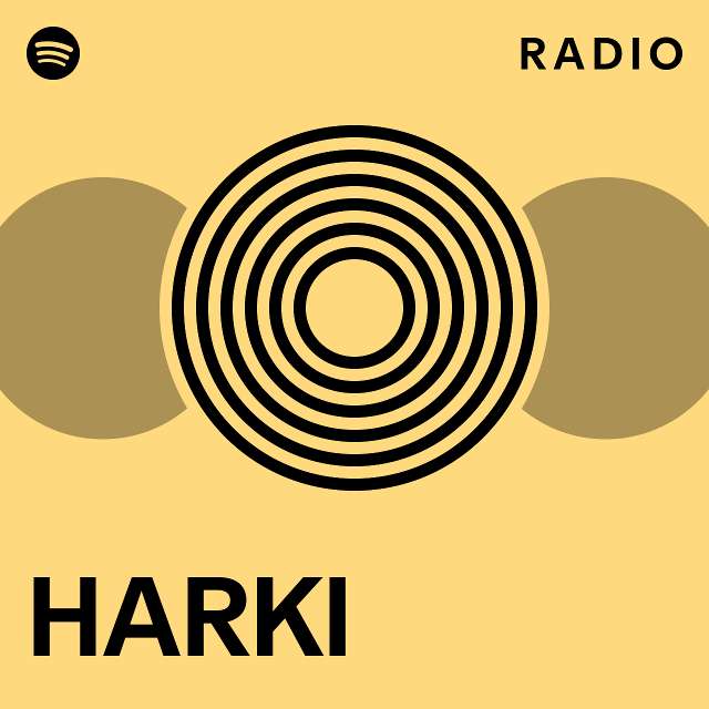 HARKI Radio - playlist by Spotify | Spotify