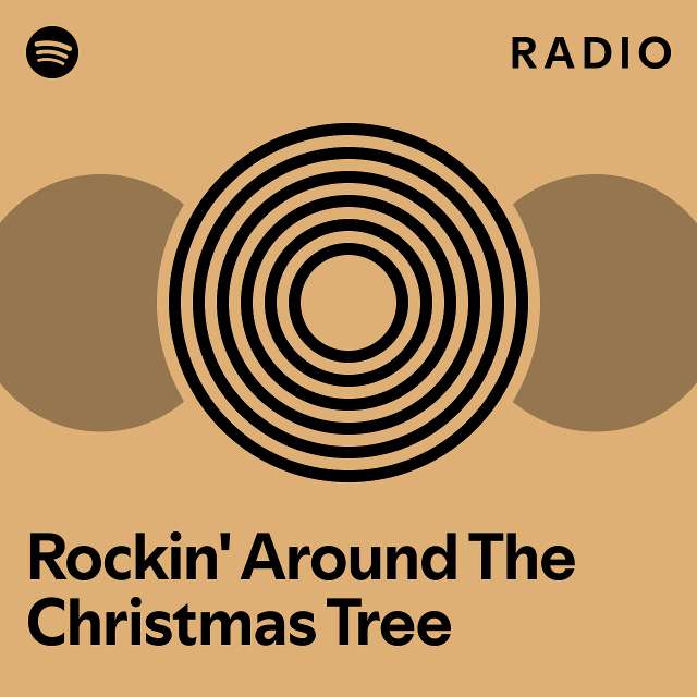 Rockin' Around The Christmas Tree Radio - playlist by Spotify | Spotify
