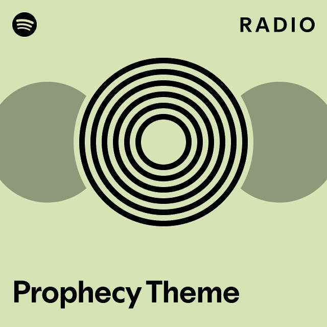 Prophecy Theme Radio - playlist by Spotify | Spotify