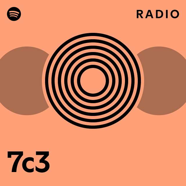 7c3 Radio - playlist by Spotify | Spotify