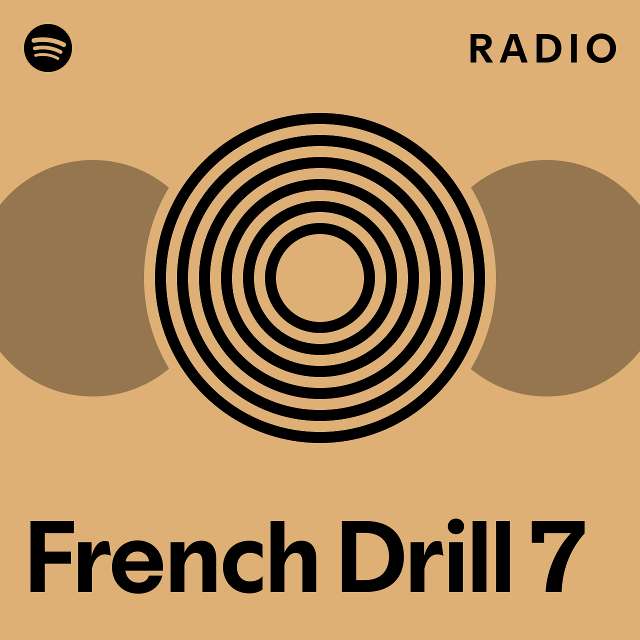French Drill 7 Radio - playlist by Spotify | Spotify