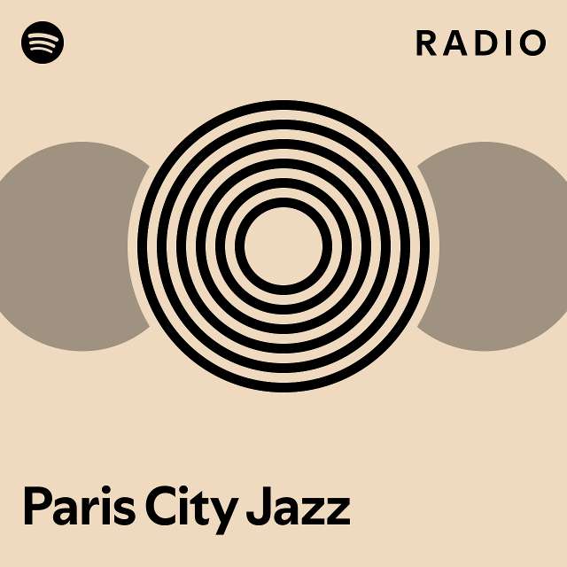 Paris City Jazz Radio Playlist By Spotify Spotify