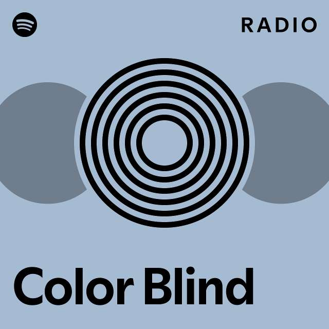 Color Blind Radio - playlist by Spotify | Spotify