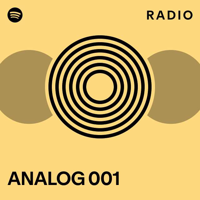 ANALOG 001 Radio - playlist by Spotify | Spotify