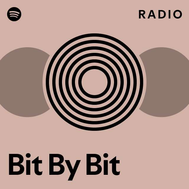 Bit By Bit Radio - playlist by Spotify | Spotify