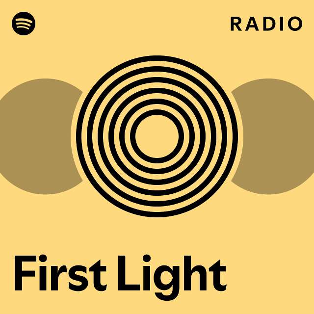 First Light Radio - playlist by Spotify | Spotify