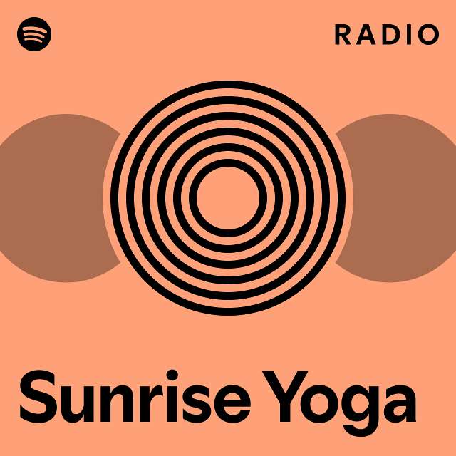 Sunrise Yoga Radio - playlist by Spotify | Spotify