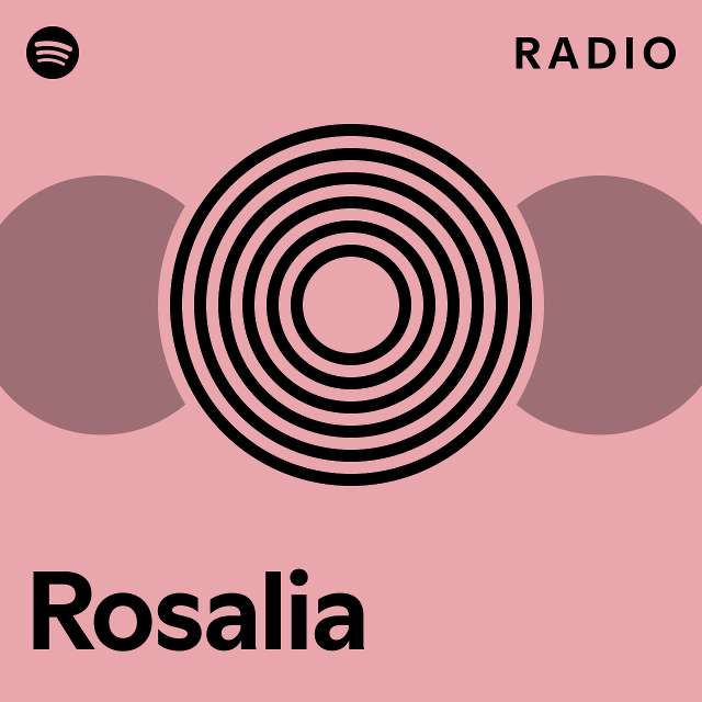 Rosalia Radio - playlist by Spotify | Spotify