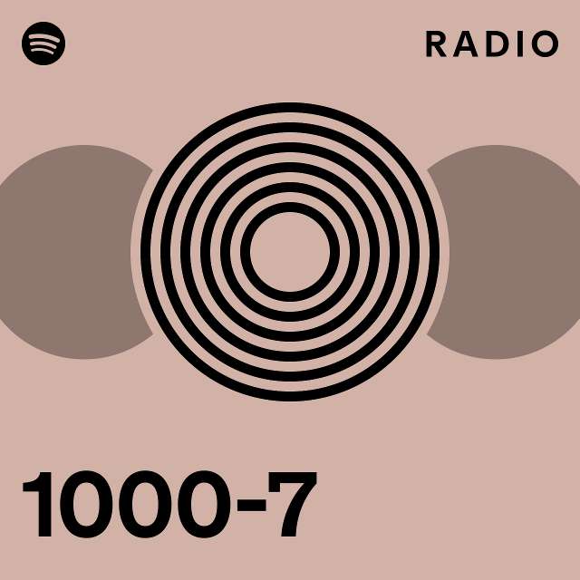 1000-7 Radio - playlist by Spotify | Spotify