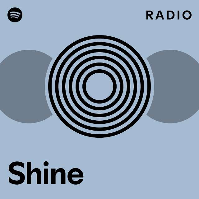 Shine Radio - playlist by Spotify | Spotify