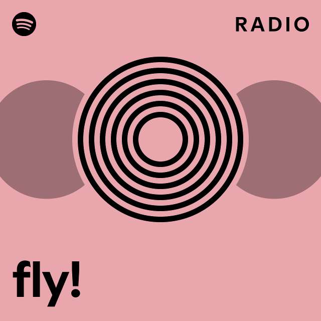 fly! Radio - playlist by Spotify | Spotify