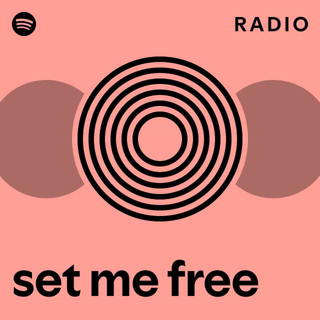set me free Radio - playlist by Spotify | Spotify