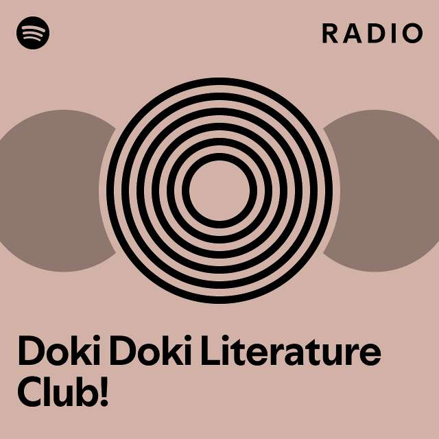Doki Doki Literature Club! Radio - playlist by Spotify | Spotify