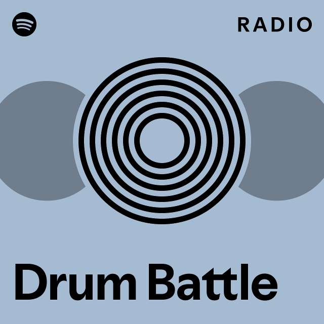 Drum Battle Radio - playlist by Spotify | Spotify