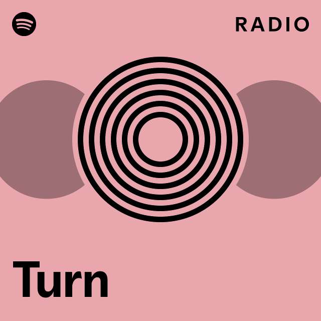 Turn Radio - playlist by Spotify | Spotify