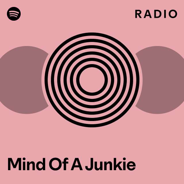 Mind Of A Junkie Radio - playlist by Spotify | Spotify