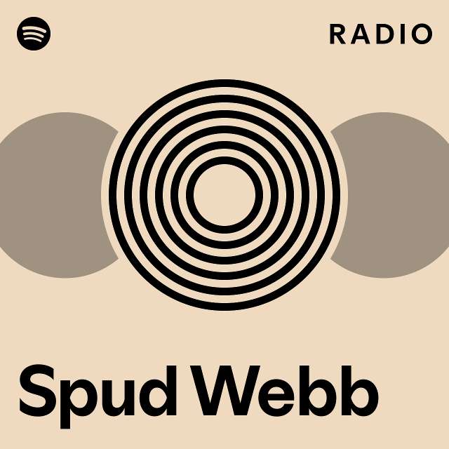 Spud Webb Radio - playlist by Spotify | Spotify