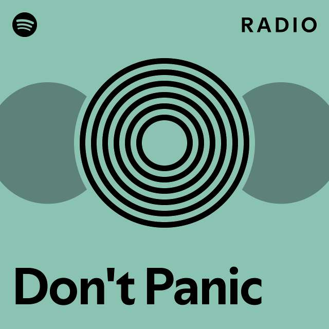 Don't Panic Radio - playlist by Spotify | Spotify